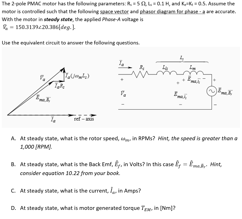 Solved The 2-pole PMAC motor has the following parameters: | Chegg.com