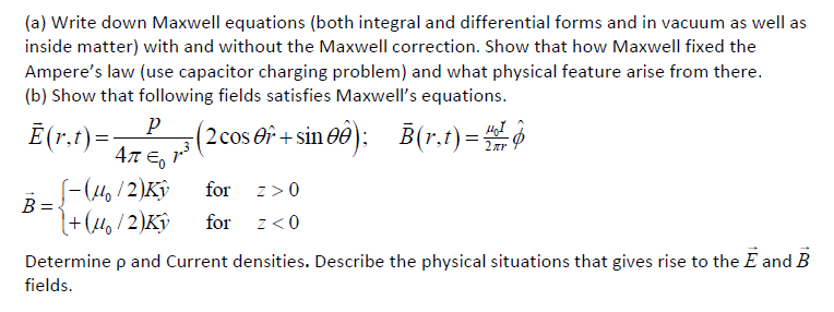 Solved (a) Write down Maxwell equations (both integral and | Chegg.com