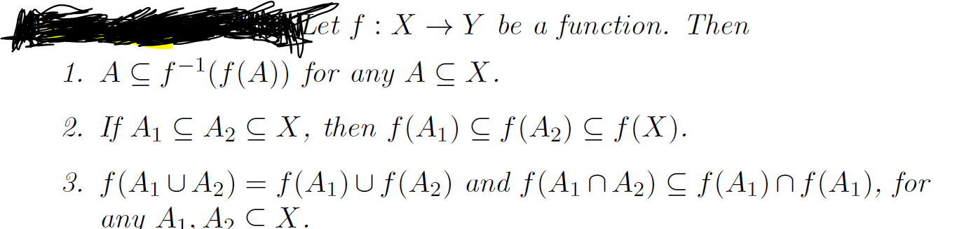 Solved Let f:X→Y be a function. Then 1. A⊆f−1(f(A)) for any | Chegg.com