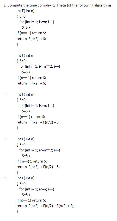 Solved 1. Compute the time complexity(Theta ) of the | Chegg.com