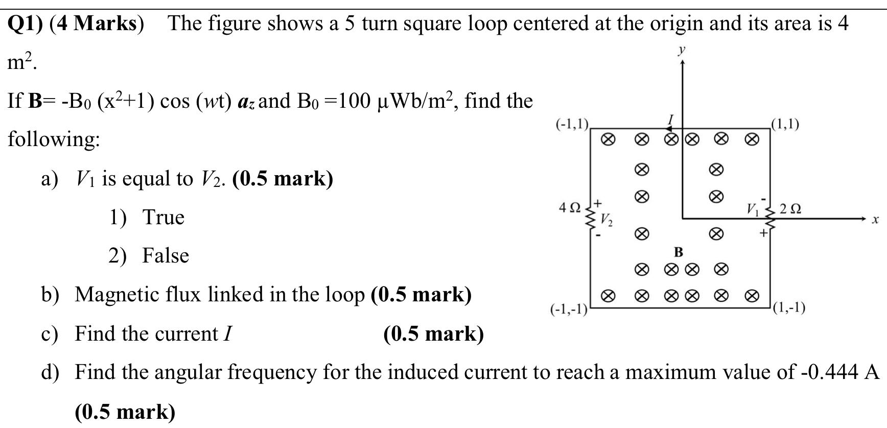 Solved Q1) (4 Marks) The figure shows a 5 turn square loop | Chegg.com