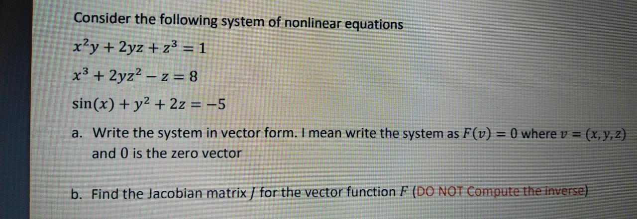 Solved Consider the following system of nonlinear equations | Chegg.com