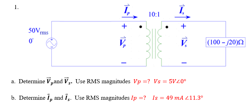 Solved a. Determine Vp and Vs. Use RMS magnitudes Vp= ? | Chegg.com