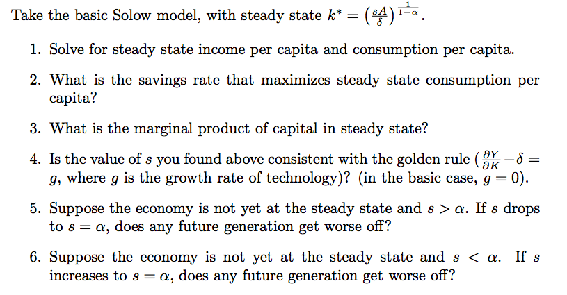 Solved Take the basic Solow model, with steady state | Chegg.com