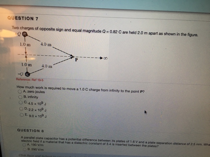 Solved QUESTION 7 Two charges of opposite sign and equal | Chegg.com