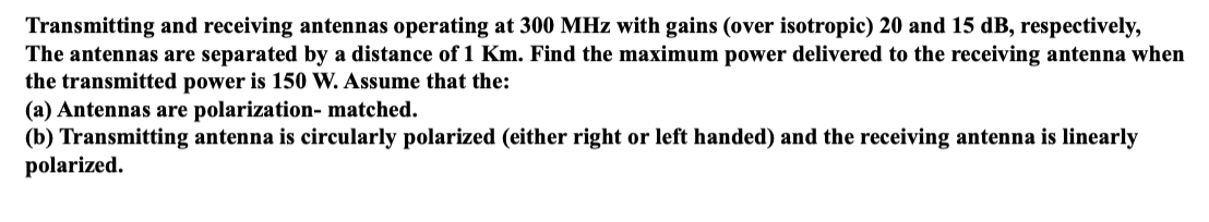 Solved Transmitting and receiving antennas operating at | Chegg.com