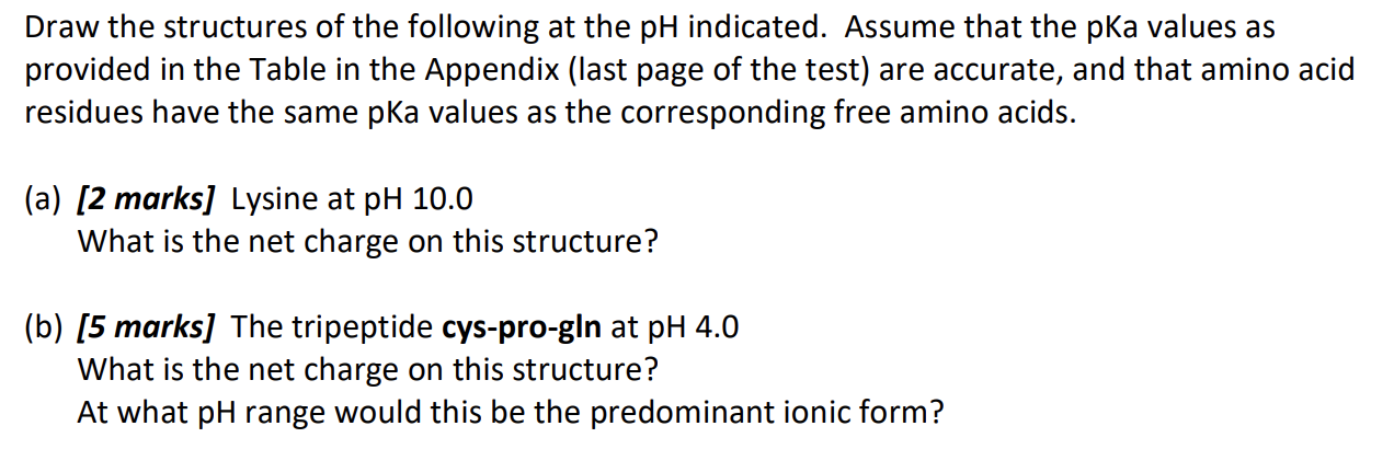 Solved Draw the structures of the following at the pH | Chegg.com