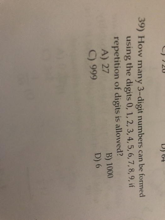 Solved 39) How many 3-digit numbers can be formed using the | Chegg.com