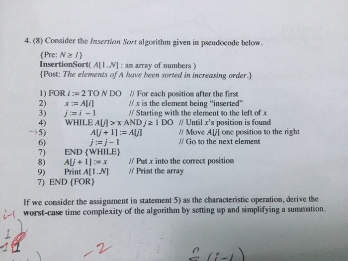 Solved 4. (8) Consider the Insertion Sort algorithm given in | Chegg.com