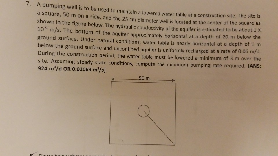 Solved 7. A pumping well is to be used to maintain a lowered | Chegg.com
