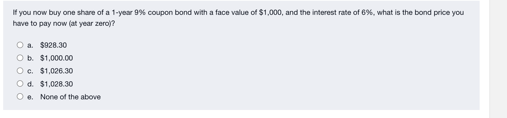 Solved If you now buy one share of a 1 -year 9% coupon bond | Chegg.com