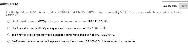 Solved Save Question 12 2.5 points For the Iptables rule # | Chegg.com