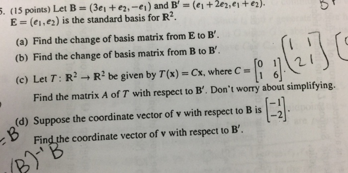 Solved . (15 points) Let B (3e e2,-e) and B (e +2e2,e1 +e2). | Chegg.com