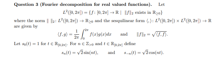 Solved Question 3 (Fourier decomposition for real valued | Chegg.com
