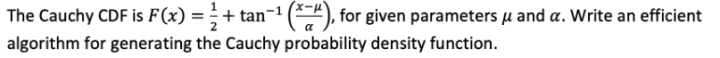 Solved The Cauchy CDF is F(x)=21+tan−1(αx−μ), for given | Chegg.com