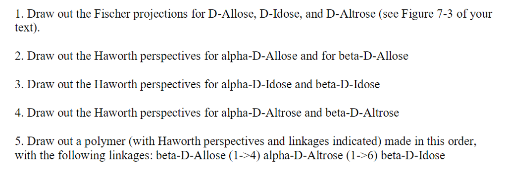 Solved 1. Draw out the Fischer projections for D-Allose, | Chegg.com