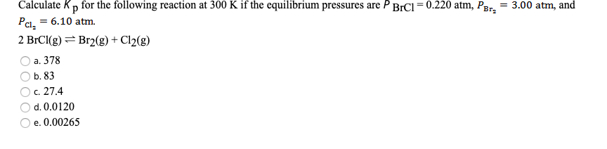 Solved Calculate Kp for the following reaction at 300 K if | Chegg.com