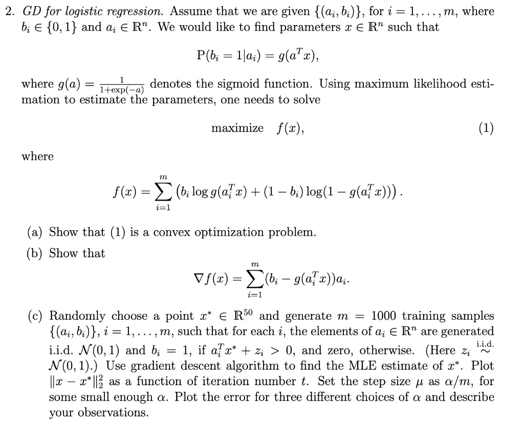 Solved 2. GD for logistic regression. Assume that we are | Chegg.com