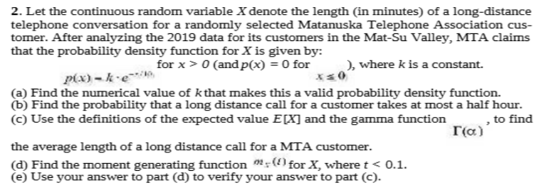 Solved 2. Let the continuous random variable X denote the | Chegg.com