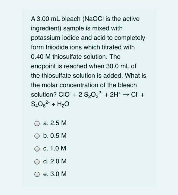 Solved A 3.00 mL bleach (NaOCI is the active ingredient) | Chegg.com