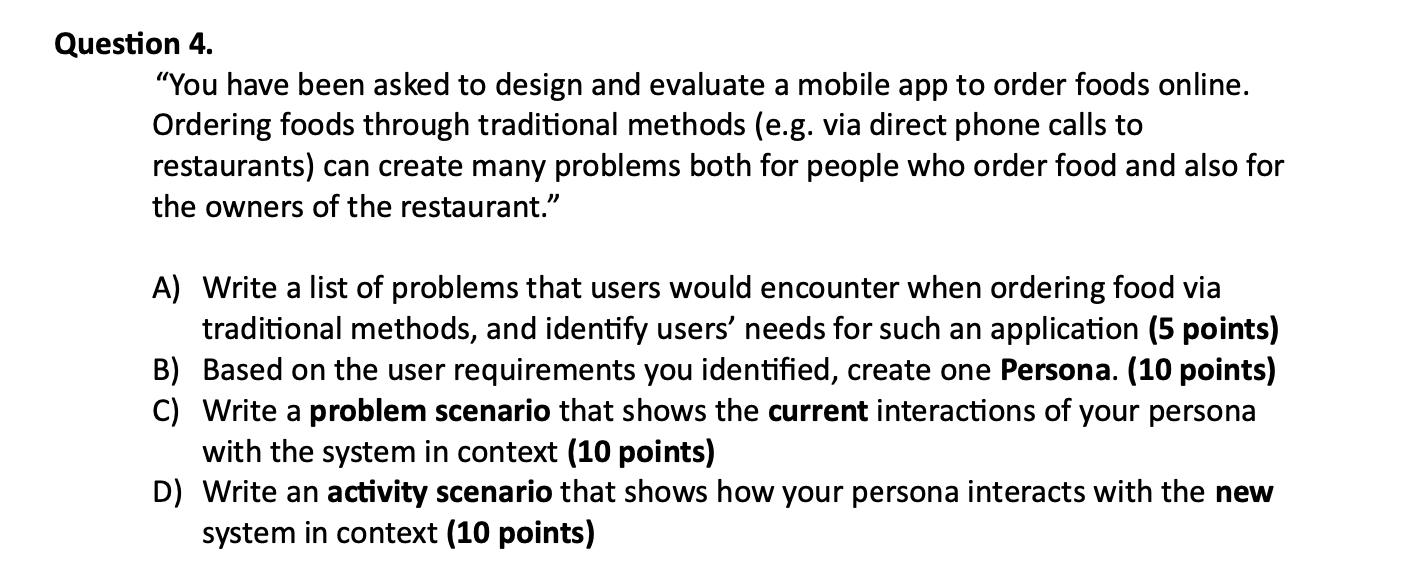Solved Question 4. "You have been asked to design and | Chegg.com
