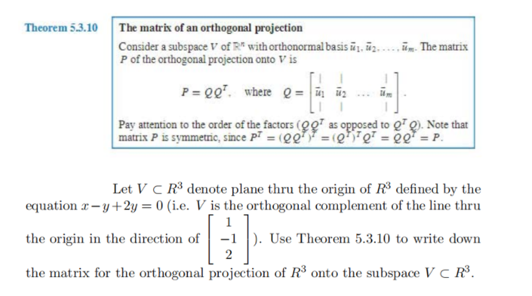 Solved Theorem 5.3.10 The matrix of an orthogonal projection | Chegg.com