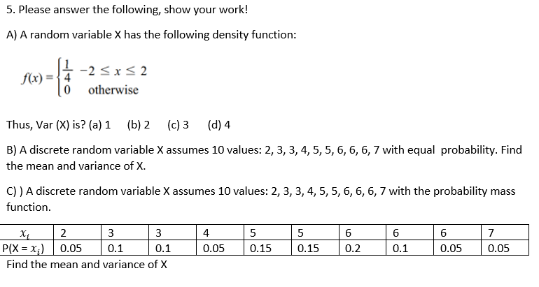 Solved 5. Please answer the following, show your work! A) A | Chegg.com