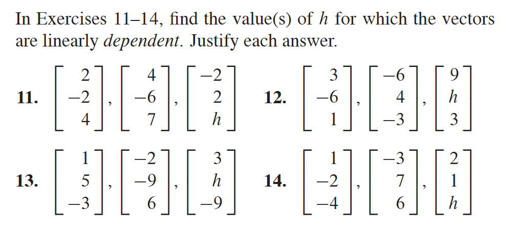 Solved In Exercises 11–14, find the value(s) of h for which | Chegg.com