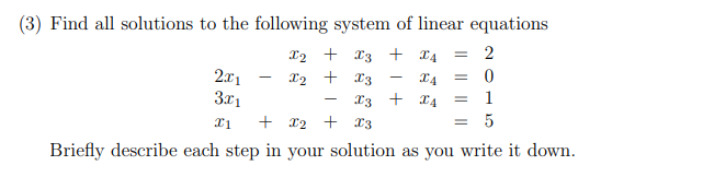 Solved 3) Find all solutions to the following system of | Chegg.com