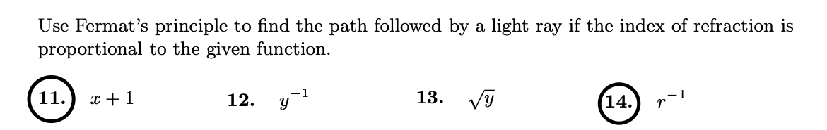 Solved Use Fermat’s principle to find the path followed by a | Chegg.com