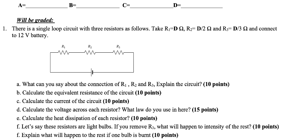 Solved A=B=C=D= Will be graded: There is a single loop | Chegg.com