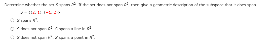 Solved Determine whether the set S spans R2. If the set does | Chegg.com