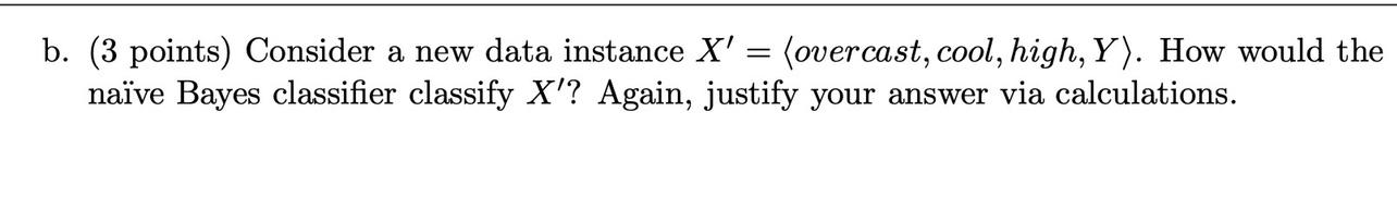 Solved 4. (10 points) Bayesian Classification. Hey, I'm not | Chegg.com Solved 4. (10 points) Bayesian Classification. Hey, I'm not | Chegg.com
