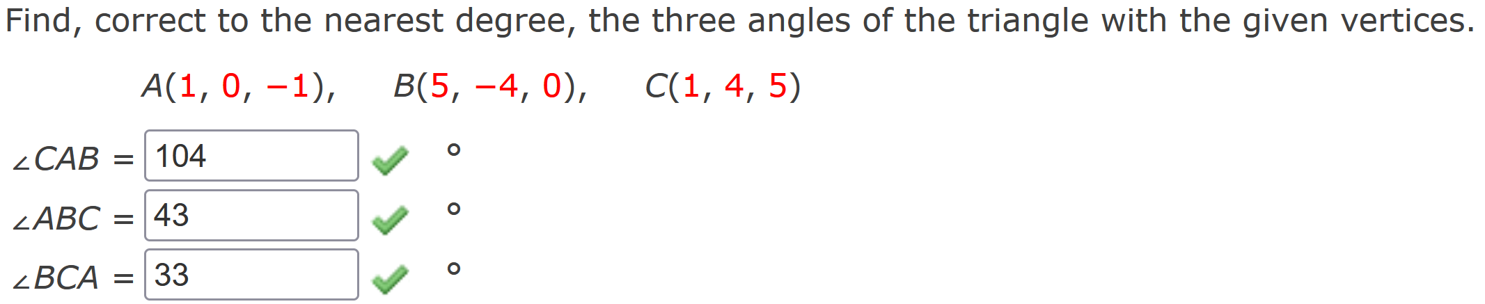 Solved Find, correct to the nearest degree, the three angles | Chegg.com