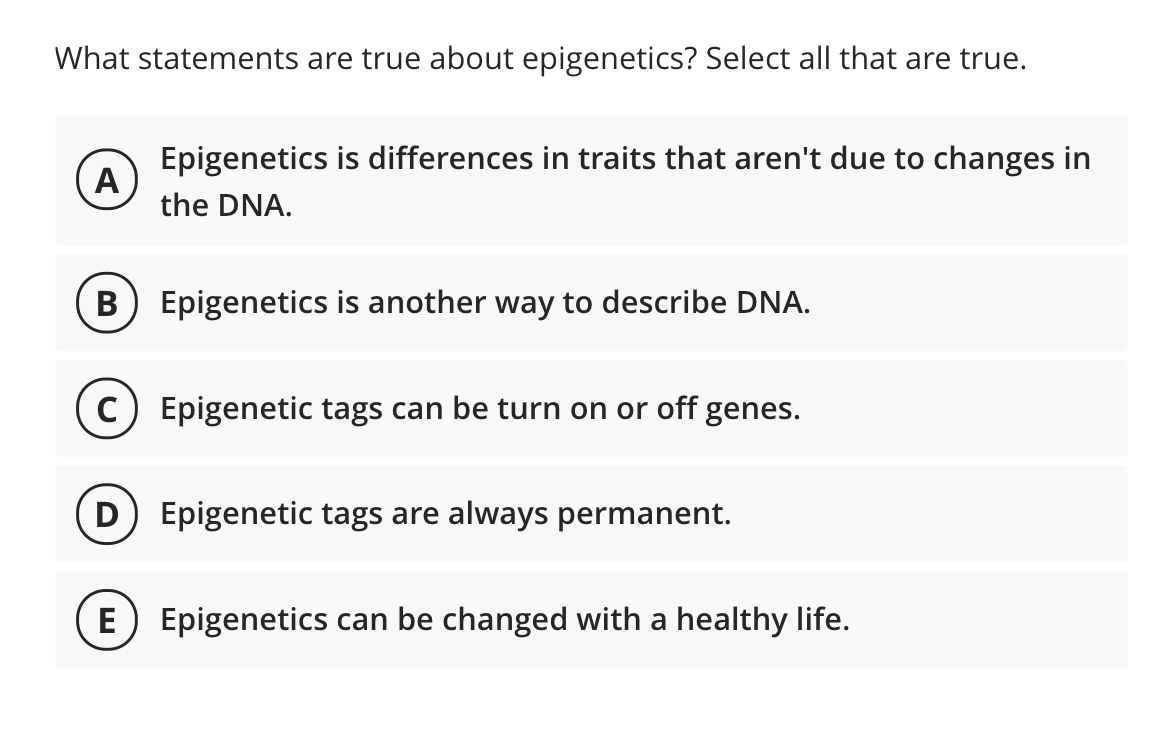 Solved What statements are true about epigenetics? Select | Chegg.com