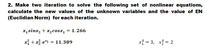 Solved 2. Make two iteration to solve the following set of | Chegg.com