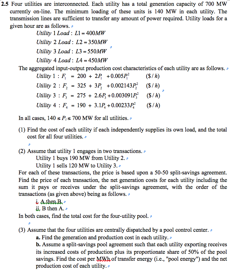 Solved Find the cost of each utility if each independently | Chegg.com