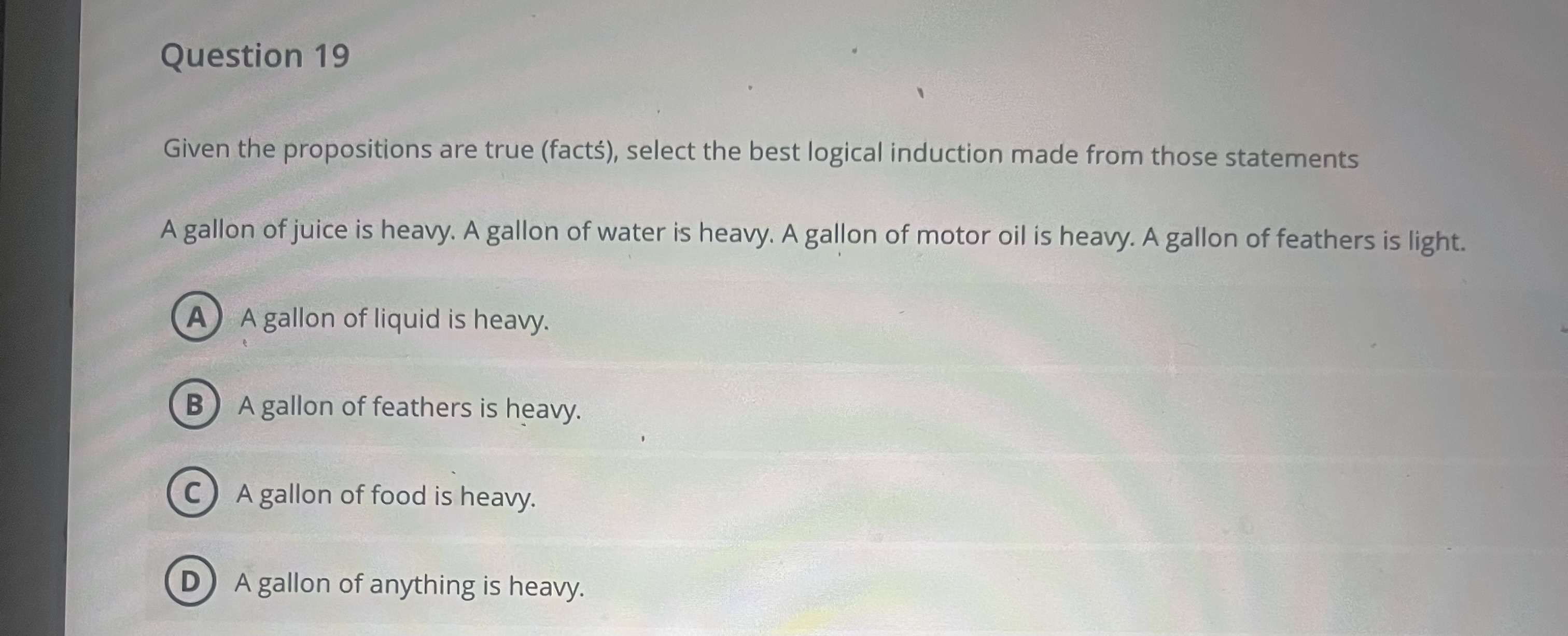 Solved Question 19Given the propositions are true (factś), | Chegg.com