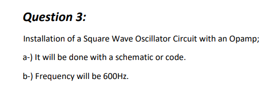 Question 3: Installation of a Square Wave Oscillator | Chegg.com