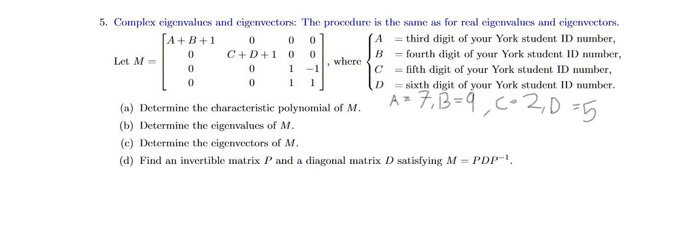 Solved 5. Complex eigenvalues and eigenvectors: The | Chegg.com