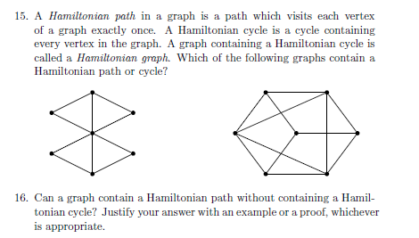 Solved 15. A Hamiltonian path in a graph is a path which | Chegg.com