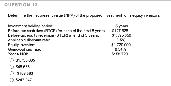 Solved QUESTION 13 Determine the net present value (NPV) of | Chegg.com