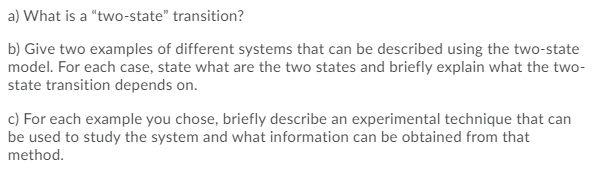 Solved a) What is a "two-state" transition? b) Give two | Chegg.com