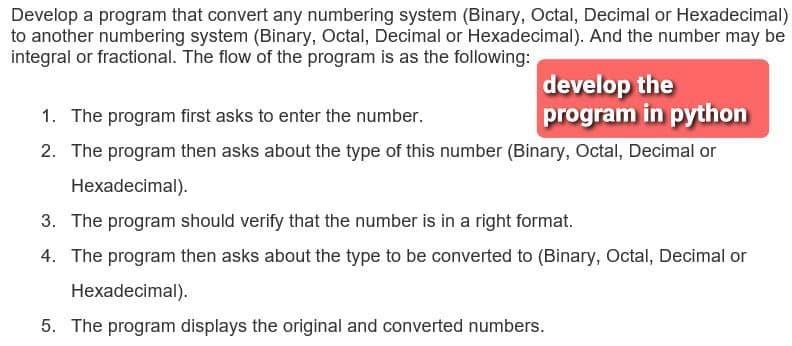 Solved Develop a program that convert any numbering system | Chegg.com