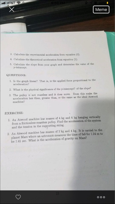 Meme EXPERIMENT 4 The Atwood Machine OBJECTIVE: To | Chegg.com