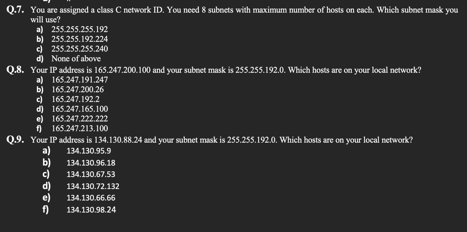Solved Q.7. You are assigned a class C network ID. You need | Chegg.com