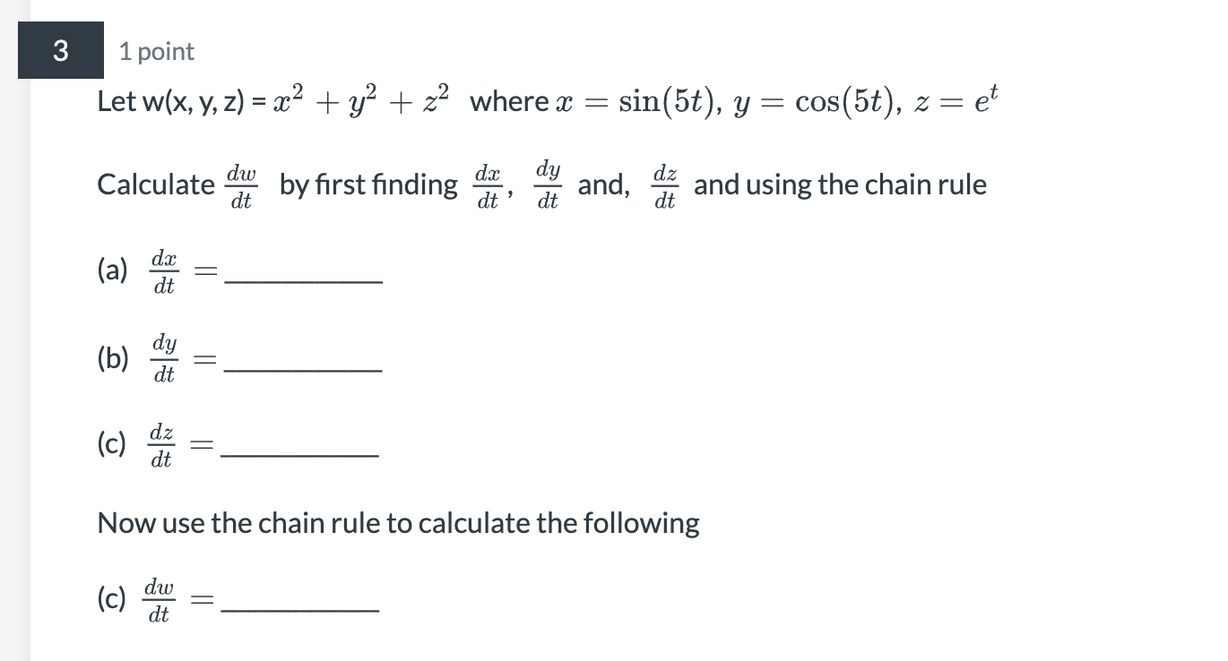 Solved 1 point Let w(x,y,z)=x2+y2+z2 where | Chegg.com