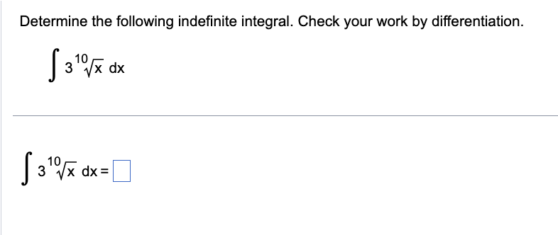 Solved Determine the following indefinite integral. Check | Chegg.com