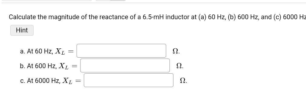 Solved Calculate the magnitude of the reactance of a 6.5−mH | Chegg.com