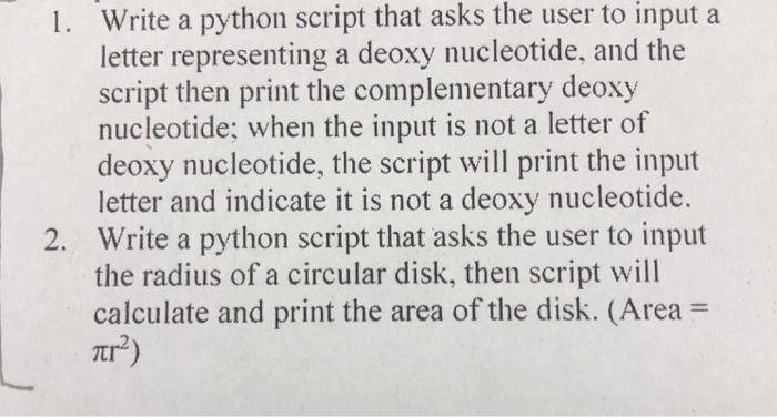 Solved Write A Python Script That Asks The User To Input A 9323